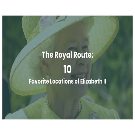 10 Favorite Locations of Elizabeth II | PDF