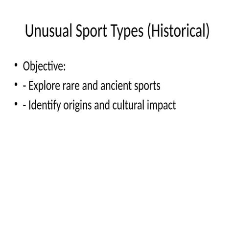 Unusual and historical sport activities l (1).pptx