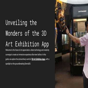 Unveiling the Wonders of the 3D Art Exhibition App | PDF