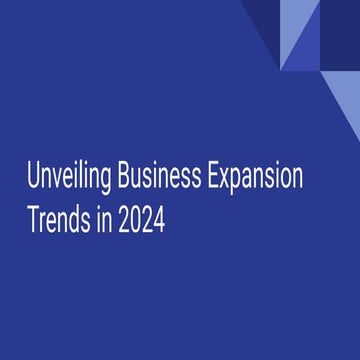Unveiling Business Expansion Trends in 2024 | PDF