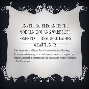 Unveiling Elegance The Modern Woman's Wardrobe Essential - Designer ...