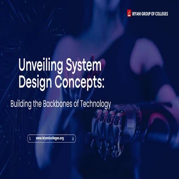 Unveiling System Design Concepts Building the Backbones of Technology.pptx