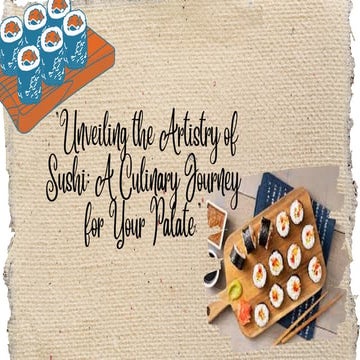 Unveiling the Artistry of Sushi A Culinary Journey for Your Palate.pdf