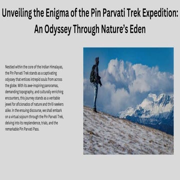 Unveiling the Enigma of the Pin Parvati Trek Expedition An Odyssey ...