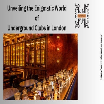 Unveiling the Enigmatic World of Underground Clubs in London.pdf