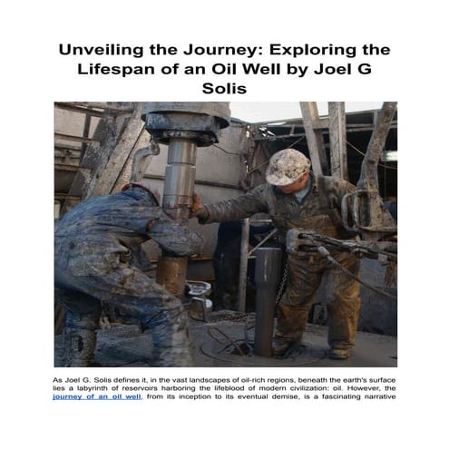 Unveiling the Journey_ Exploring the Lifespan of an Oil Well by Joel G Solis.pdf