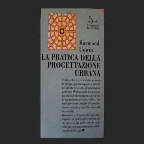 Raymond Unwin: La pratica della progettazione urbana | PPTX