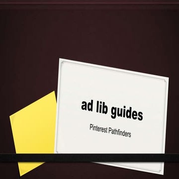 Pinterest for Business: Library Pathfinders and Marketing | PPTX