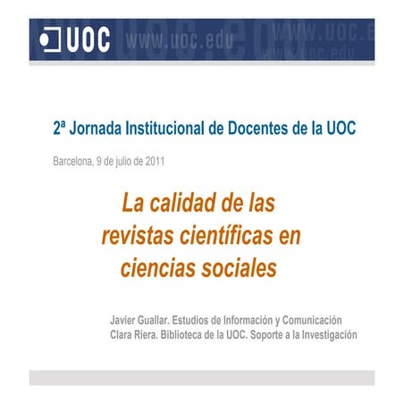 Javier Guallar, Clara Riera. La calidad de las revistas científicas en ...