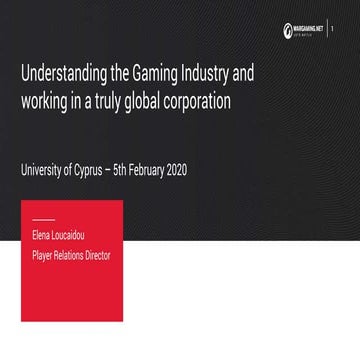 Understanding the Gaming Industry and working in a truly global ...