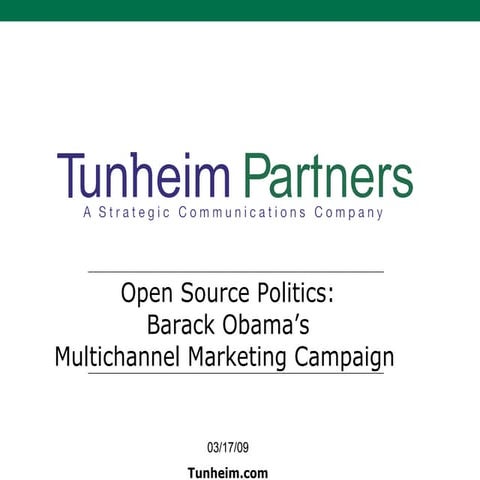 Open Source Politics - Barack Obama's Multichannel Marketing Campaign ...