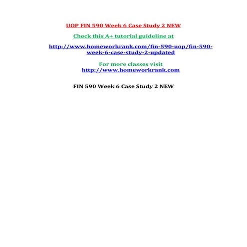 Uop fin 590 week 6 case study 2 new | DOC