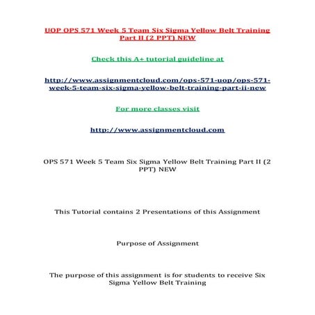 Uop ops 571 week 5 team six sigma yellow belt training part ii (2 ppt) new | PDF