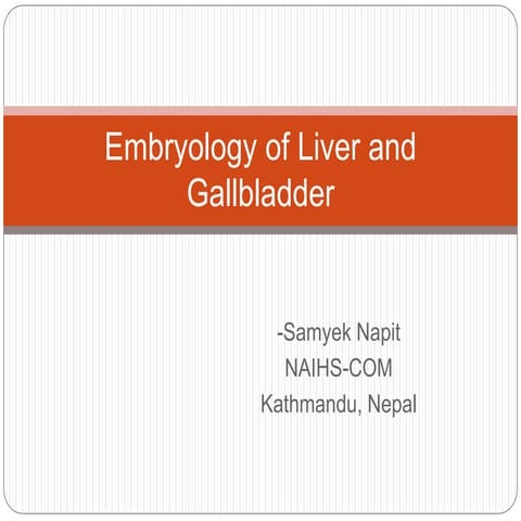 Development of Liver and Gall bladder | PPTX