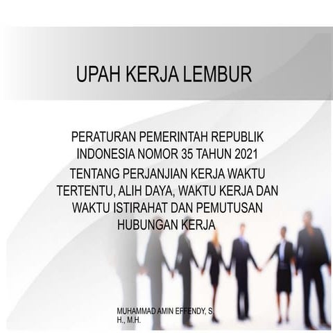 Upah Lembur, Kuliah Hukum Perburuhan pertemuan 5 | PPT