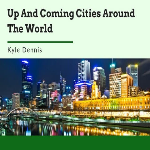 Up And Coming Cities Around The World | PDF