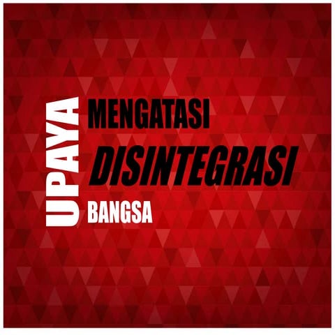 Ancaman Disintegrasi bangsa dan negara Indonesia 1948 s.d 1965.pptx