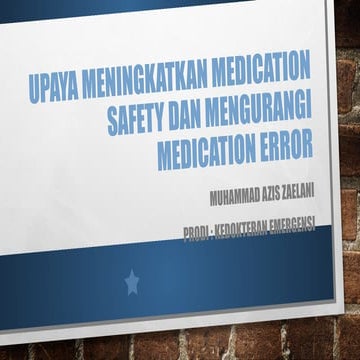 Upaya meningkatkan medication safety dan mengurangi medication error ...