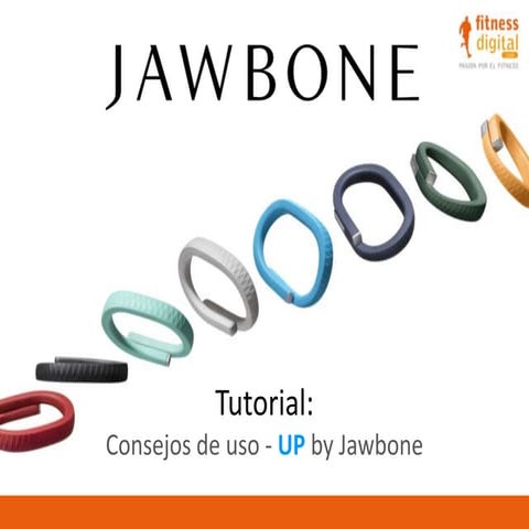 UP by Jawbone - Consejos de Uso | PPTX