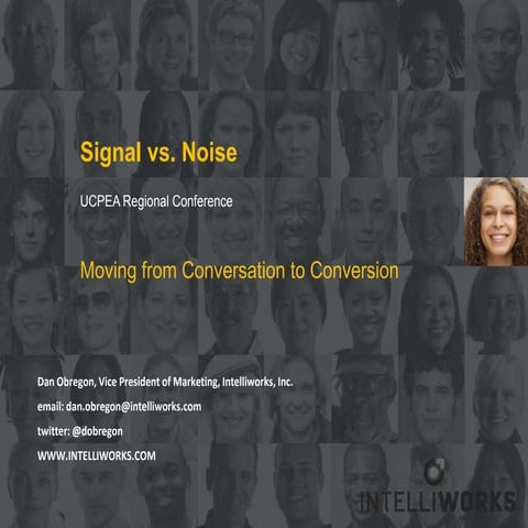 Signal vs. Noise: Moving from Conversation to Conversion | PPTX