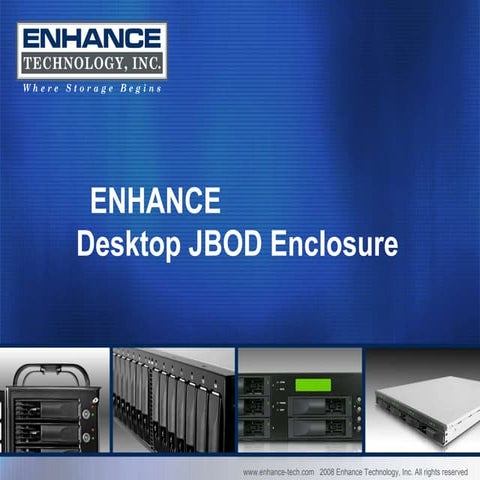 Enhance Technology Desktop JBOD PPT | PPS