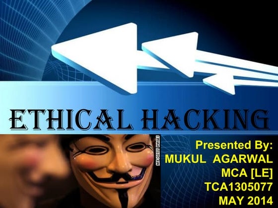 Ethical Hacking Powerpoint | PPT | Information and Network Security | Computing