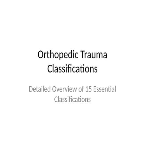 Updated_Orthopedic_Trauma_Classifications.pptx
