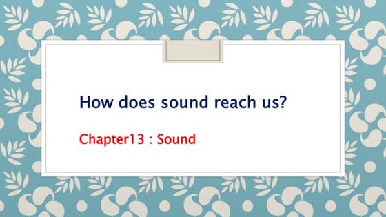 Sounds all around us ( Class 5 ) | PDF