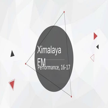 Ximalaya FM is a big deal in China, here’s why you should be tuning in | PPTX | Television ...