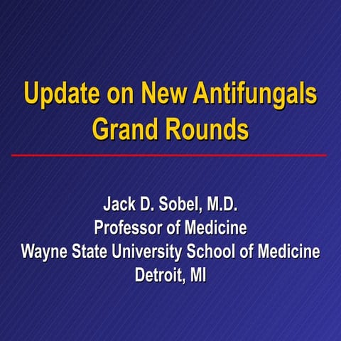 Update On Antifungals,Grand Round | PPT