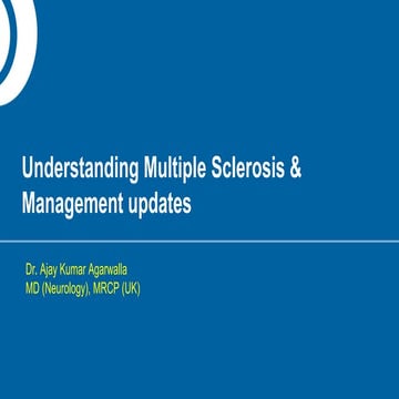 Understanding Multiple Sclerosis and Management Updates | PPTX