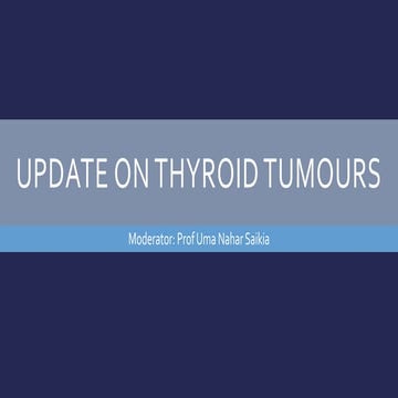 Update on thyroid tumors | PPT