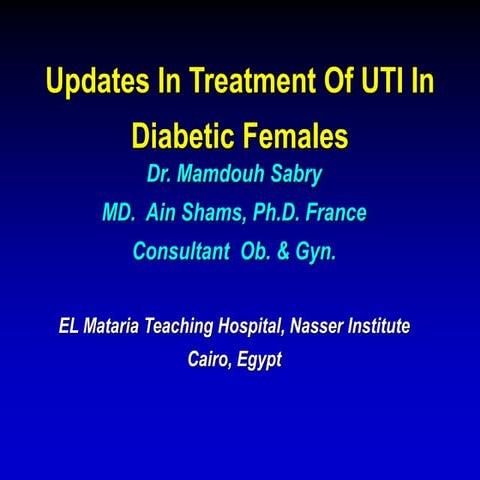 Updates of Urinary Tract Infection In Diabetic Females | PPTX