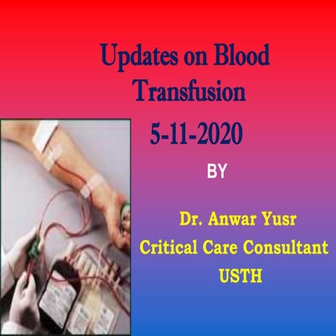 Updates on blood transfusion | PPT