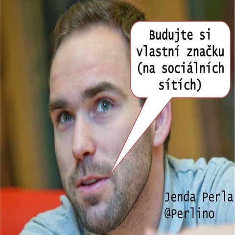 Budujte si vlastní značku - Jenda Perla | PPTX