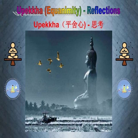 Upekkha (Equanimity) - Reflections (Eng & Chi).ppt