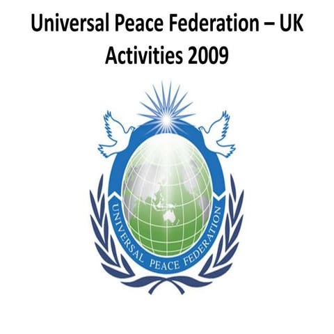 Universal Peace Federation - UK 2009 | PPTX