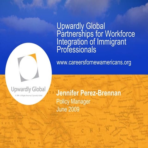 Upwardly Global & WES Presentation for Immigrant Professionals | PPT