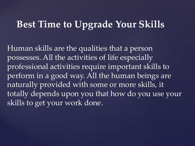 Best time to upgrade your Skills