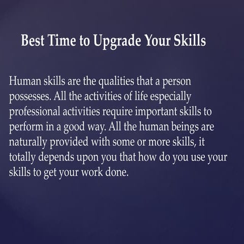 Best time to upgrade your Skills | PPT