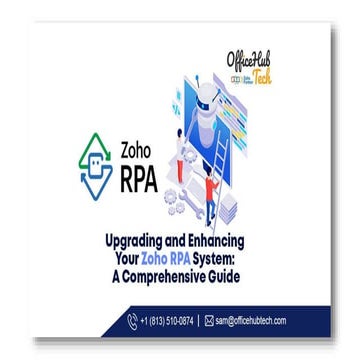 Upgrading and Enhancing Your Zoho RPA System A Comprehensive Guide.pptx