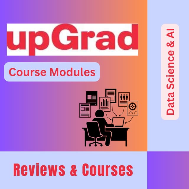 _Upgrad Data Science Modules and Reviews | PDF