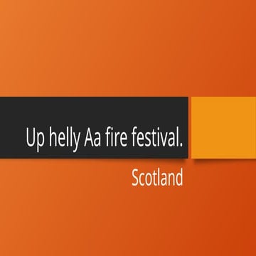 Up helly Aa fire festival in scottland.pptx
