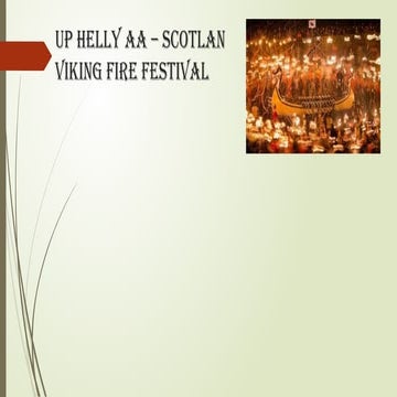 Up Helly Aa – Scotlan Viking Fire Festival.pptx