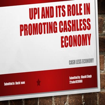 UPI and its role in promoting cashless economy.pptx