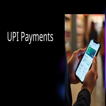Unified Payments Interface (UPI) | PPTX