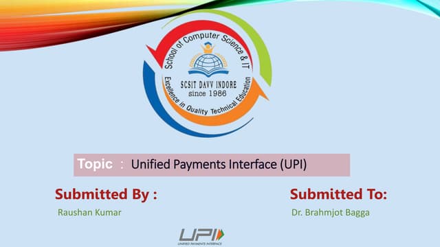 Unified Payments Interface (UPI) | PPTX