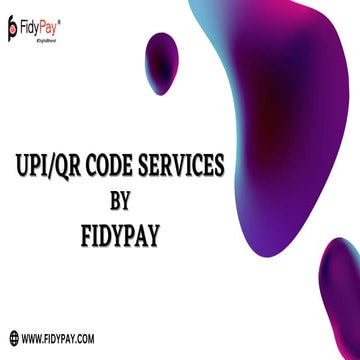 UPI QR Code Solution Provider Company India - FidyPay | PPT