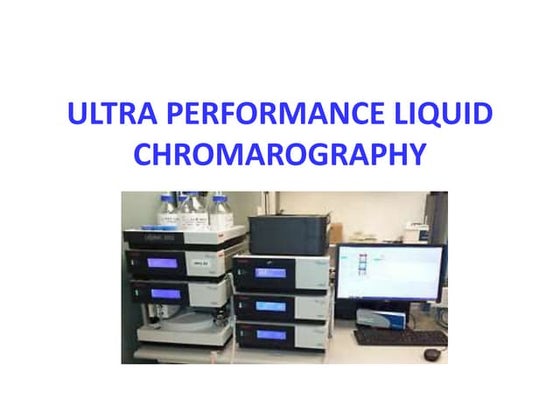 ultra high performance liquid chromatography | PPTX