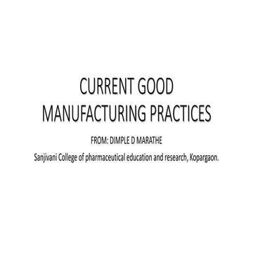 CGMP drug regulatory affairs Current good manufacturing practices | PPTX